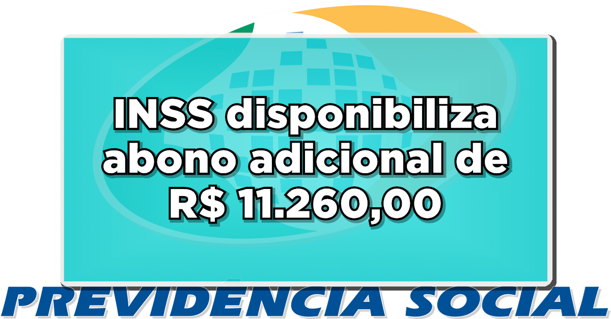 13 salário do INSS: INSS disponibiliza abono de mais de R$11 mil