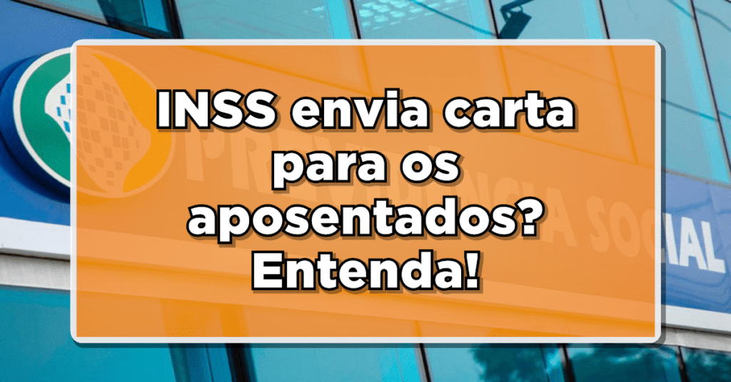 INSS envia carta para os beneficiários? Entenda
