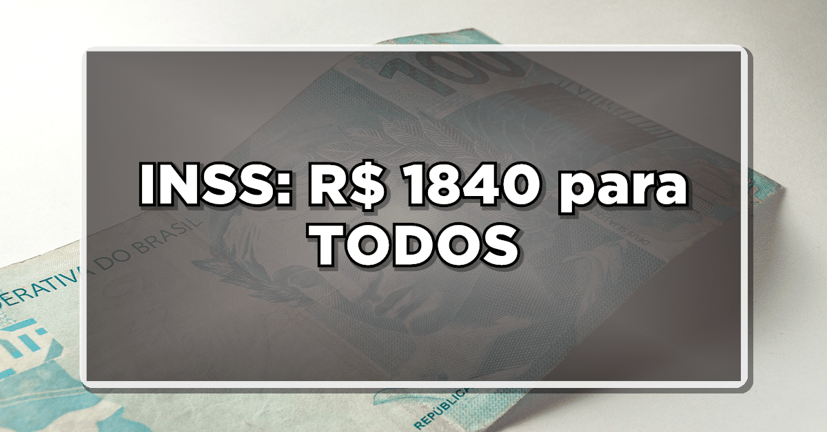R$1.840 NA CONTA: INSS Confirma Pagamento Para Todos - Confira agora o Passo a Passo para ...