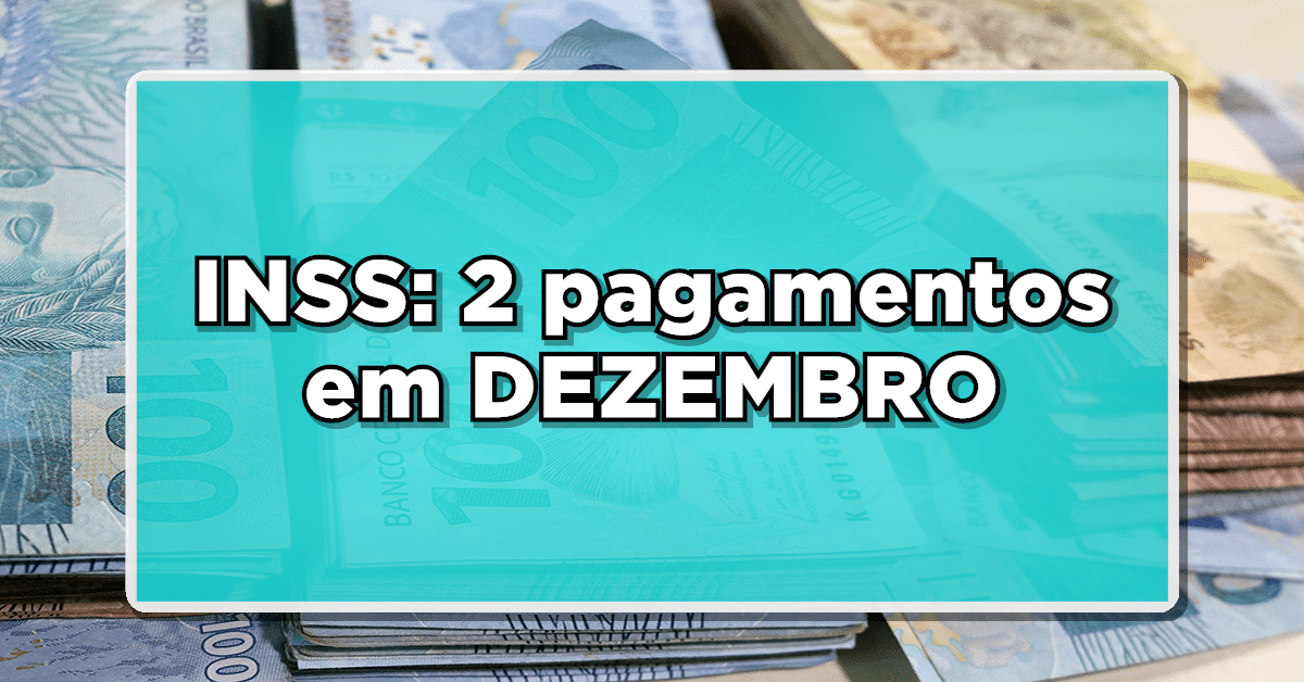 Pagamento INSS vem em dobro - CONFIRA!